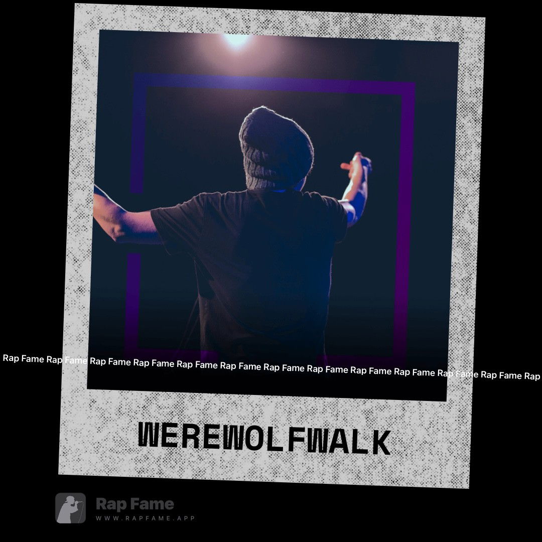 Rap Fame | Werewolf Walk