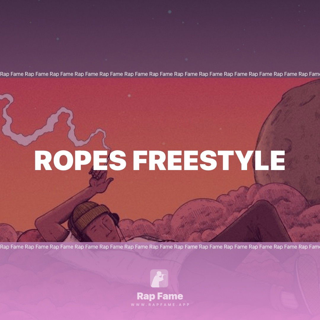 Rap Fame | Ropes Freestyle